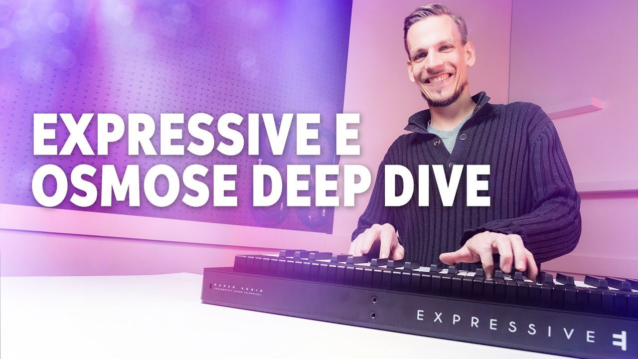 Expressive E Osmose 3D Aftertouch Overview - Beat Making Videos